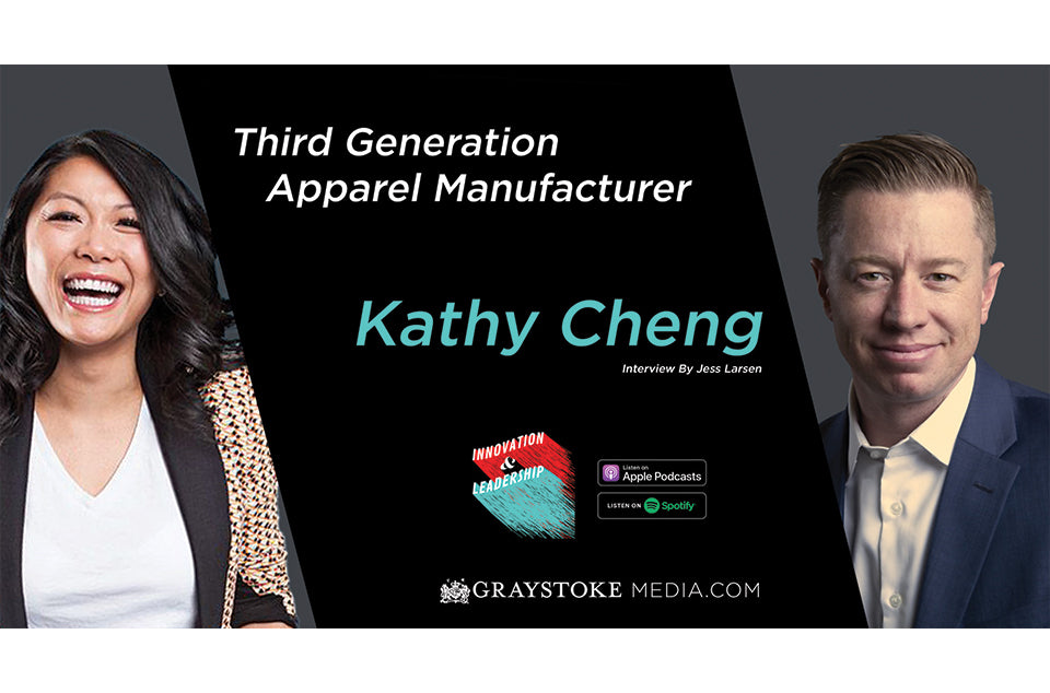 Kathy Cheng on the Innovation and Leadership Podcast – Redwood Classics Apparel
